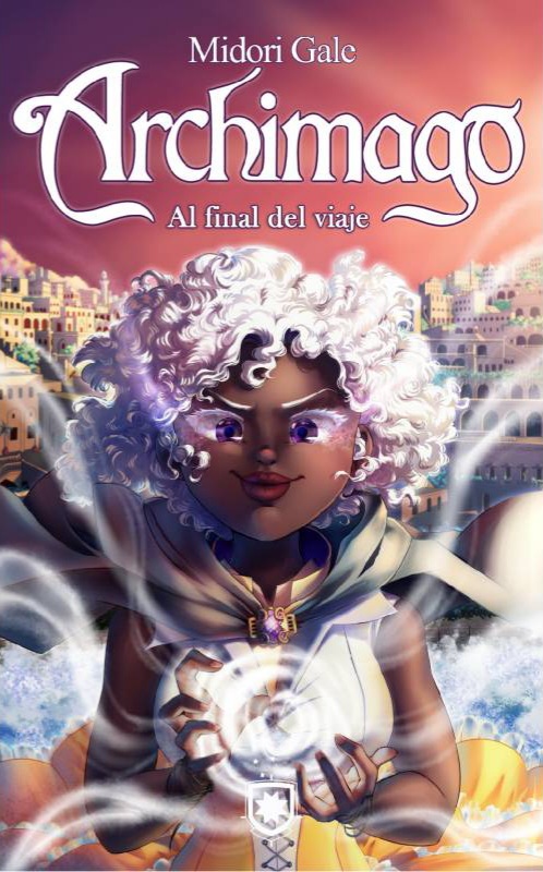 Archimago: Al final del viaje (Archimago #6) by Midori Gale | Goodreads