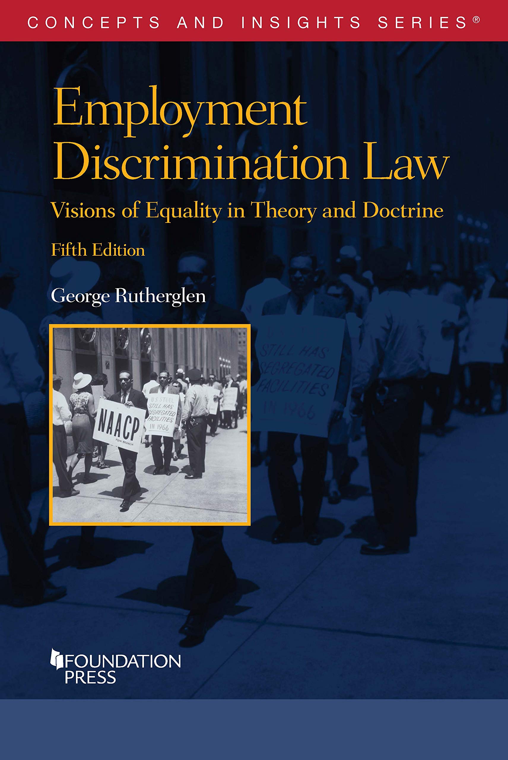 Employment Discrimination Law, Visions of Equality in Theory and ...