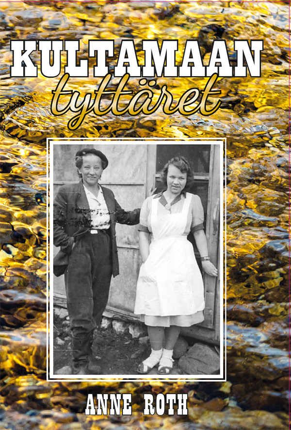 Kultamaan tyttäret by Anne Roth | Goodreads