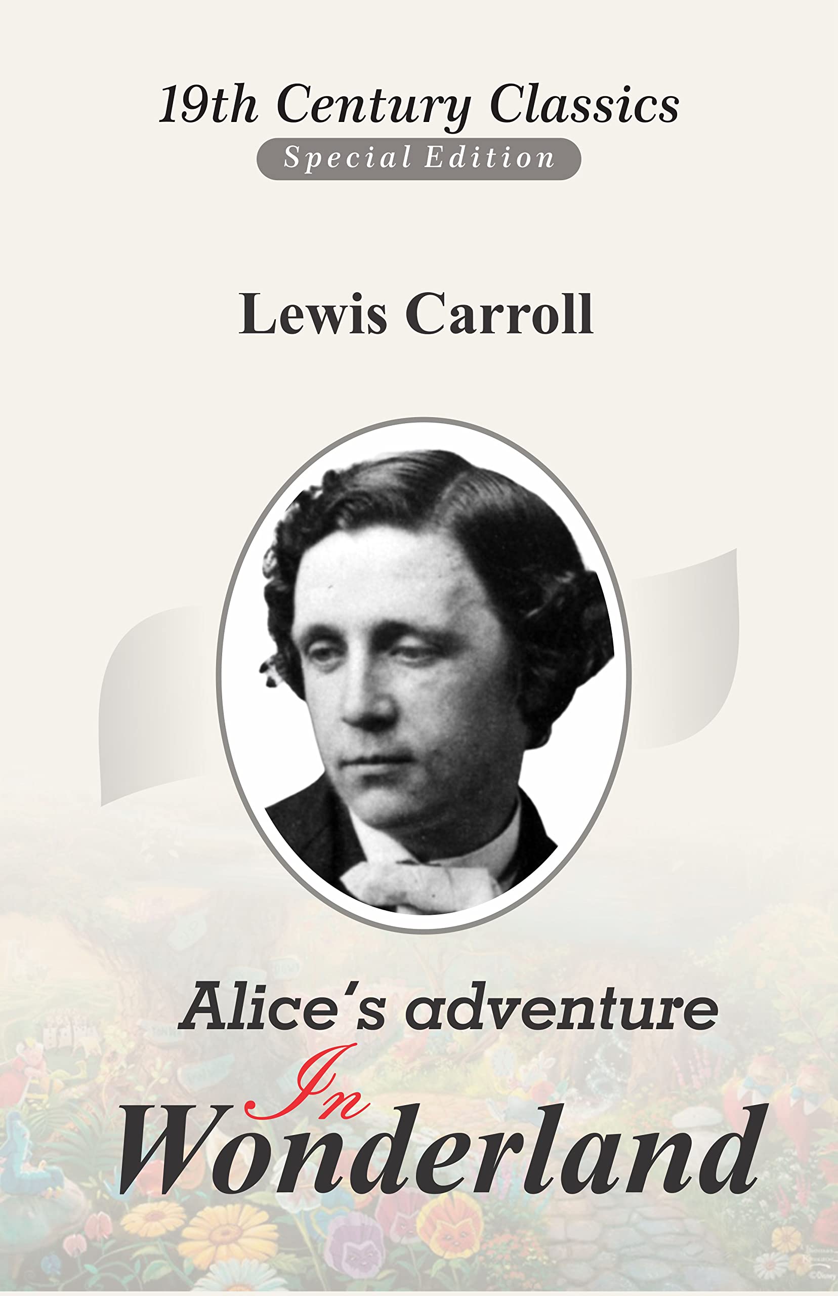 Alice adventure in Wonderland: The Original 1865 Edition With Complete Illustrations by Lewis ...