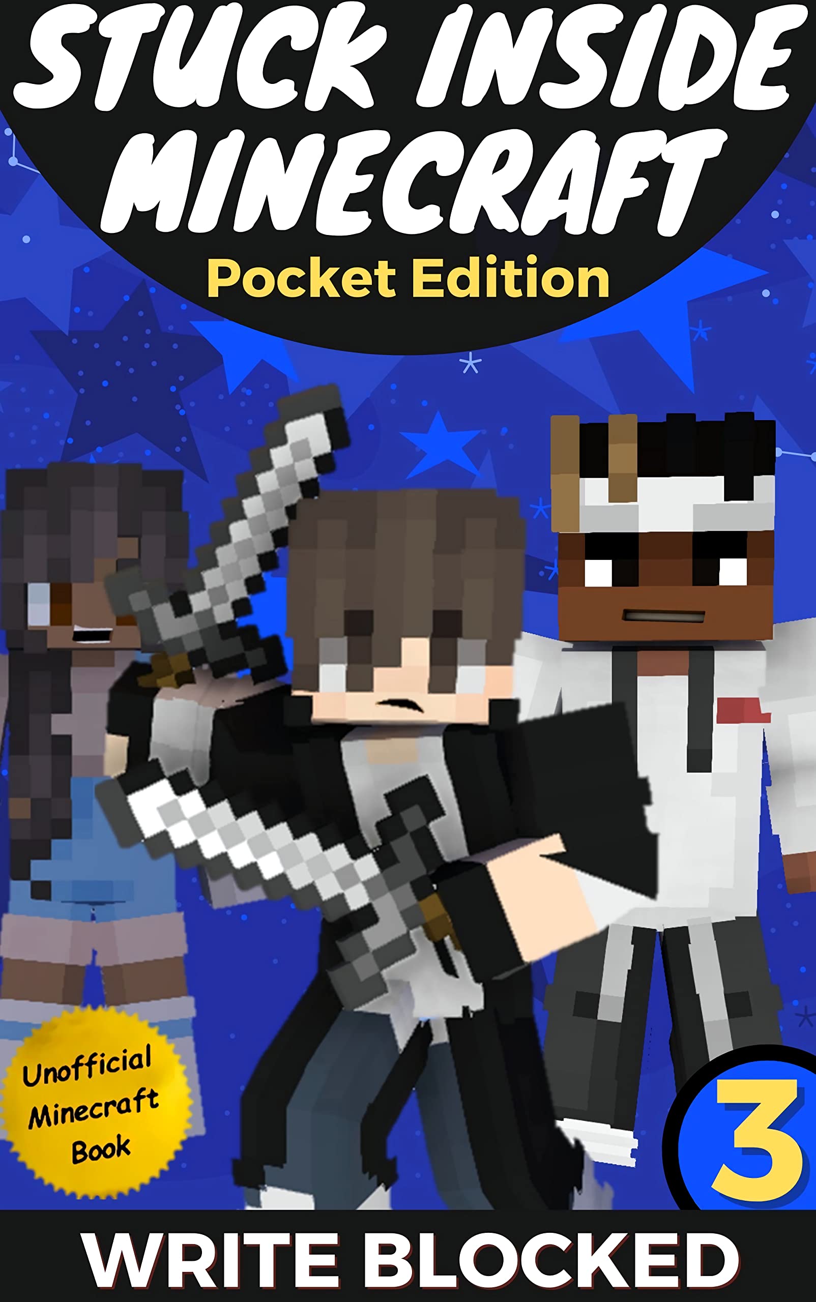 Stuck Inside Minecraft: Pocket Edition 3 by Write Blocked | Goodreads