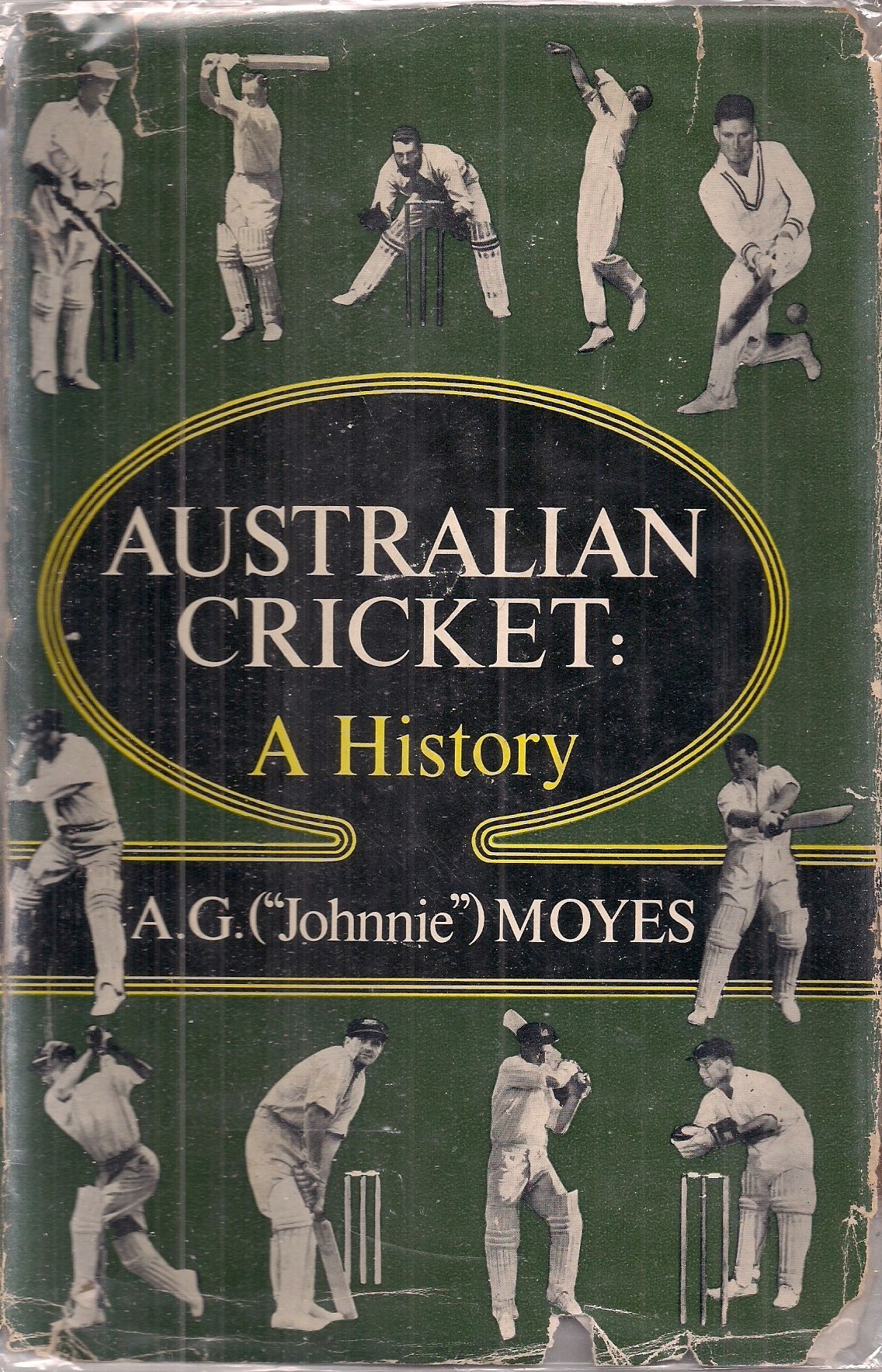 Australian Cricket: A History by Johnny Moyes | Goodreads