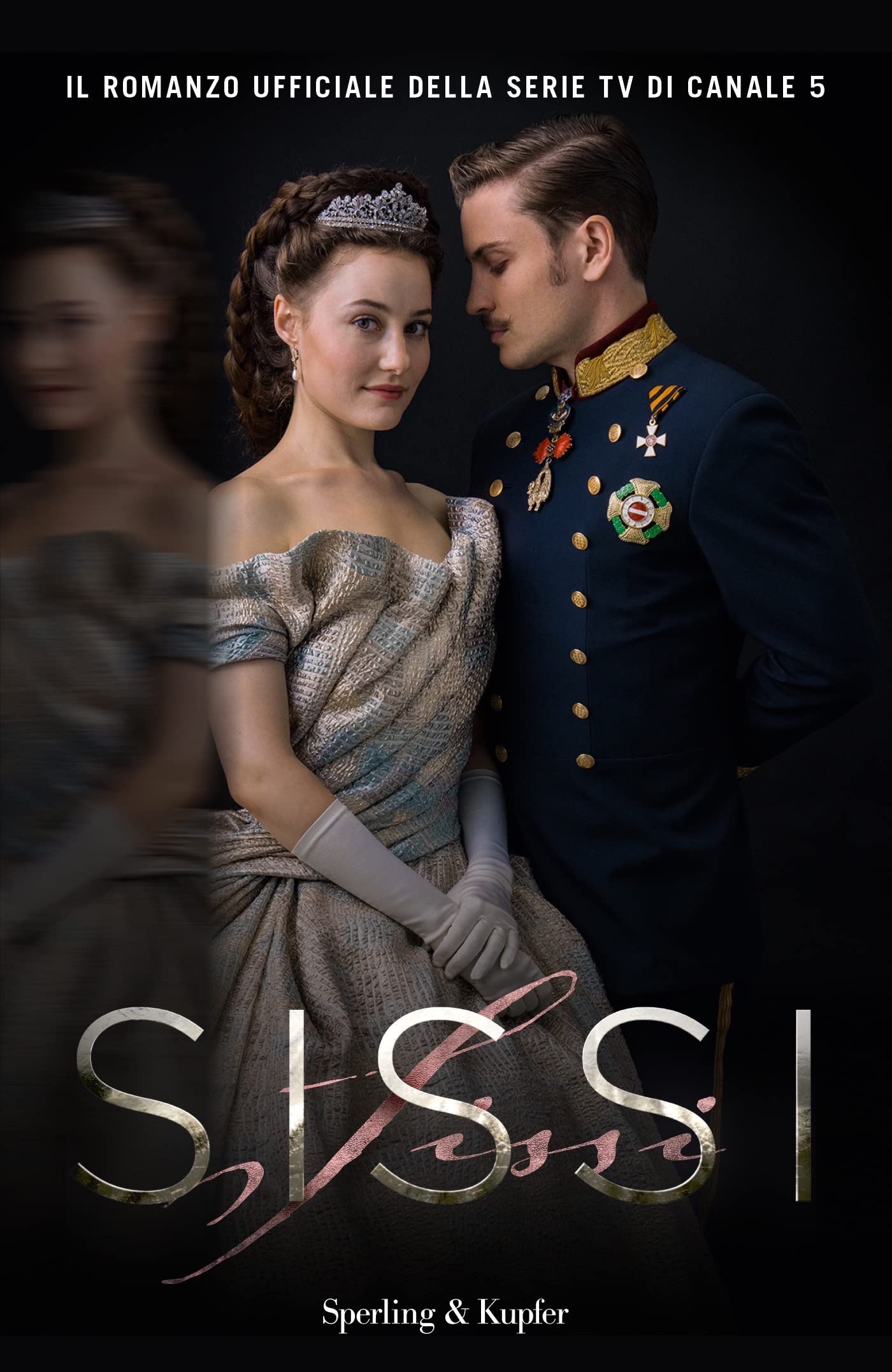 Sissi: Il romanzo ufficiale della serie TV (Sissi #1) by Various ...