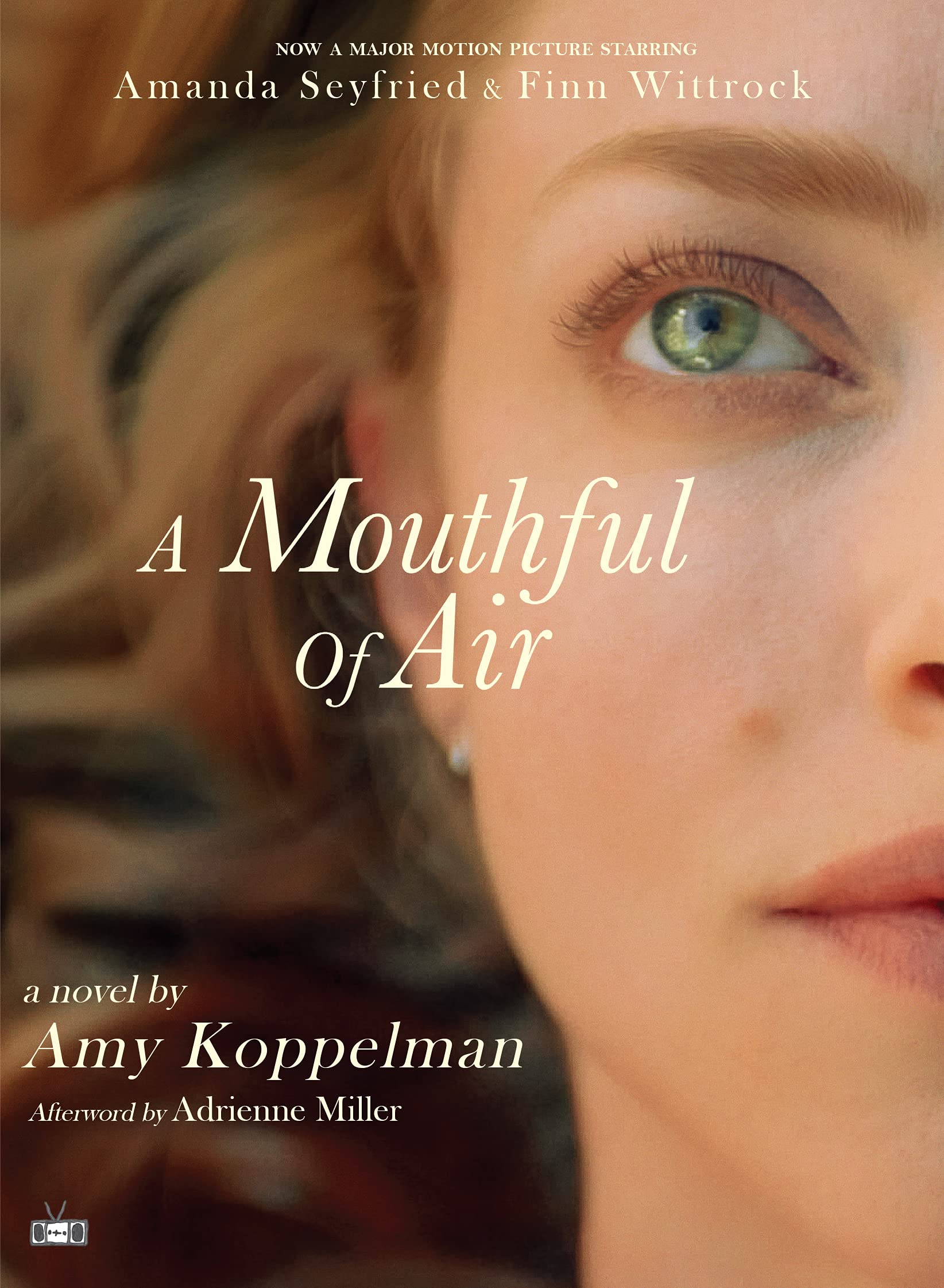 A Mouthful of Air (Movie Tie-In Edition) by Amy Koppelman | Goodreads