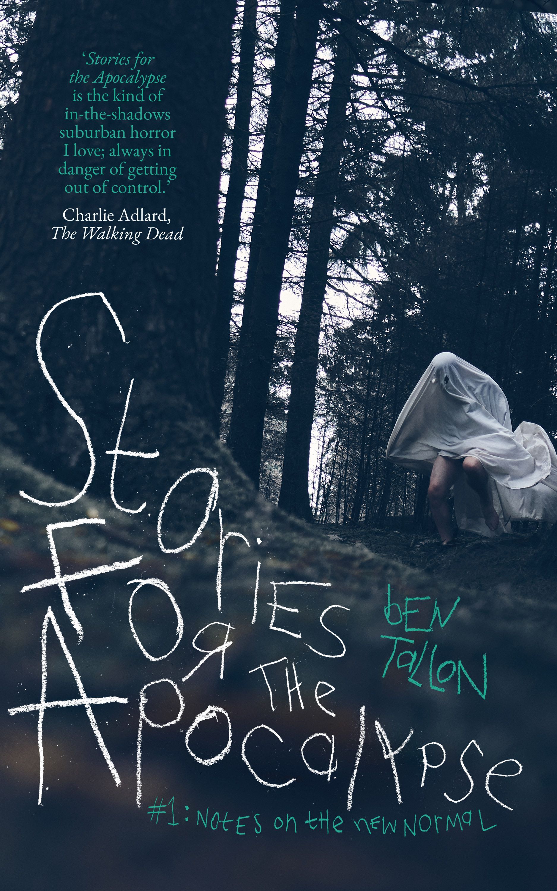 Stories for the Apocalypse #1: Notes on the New Normal by Ben Tallon ...