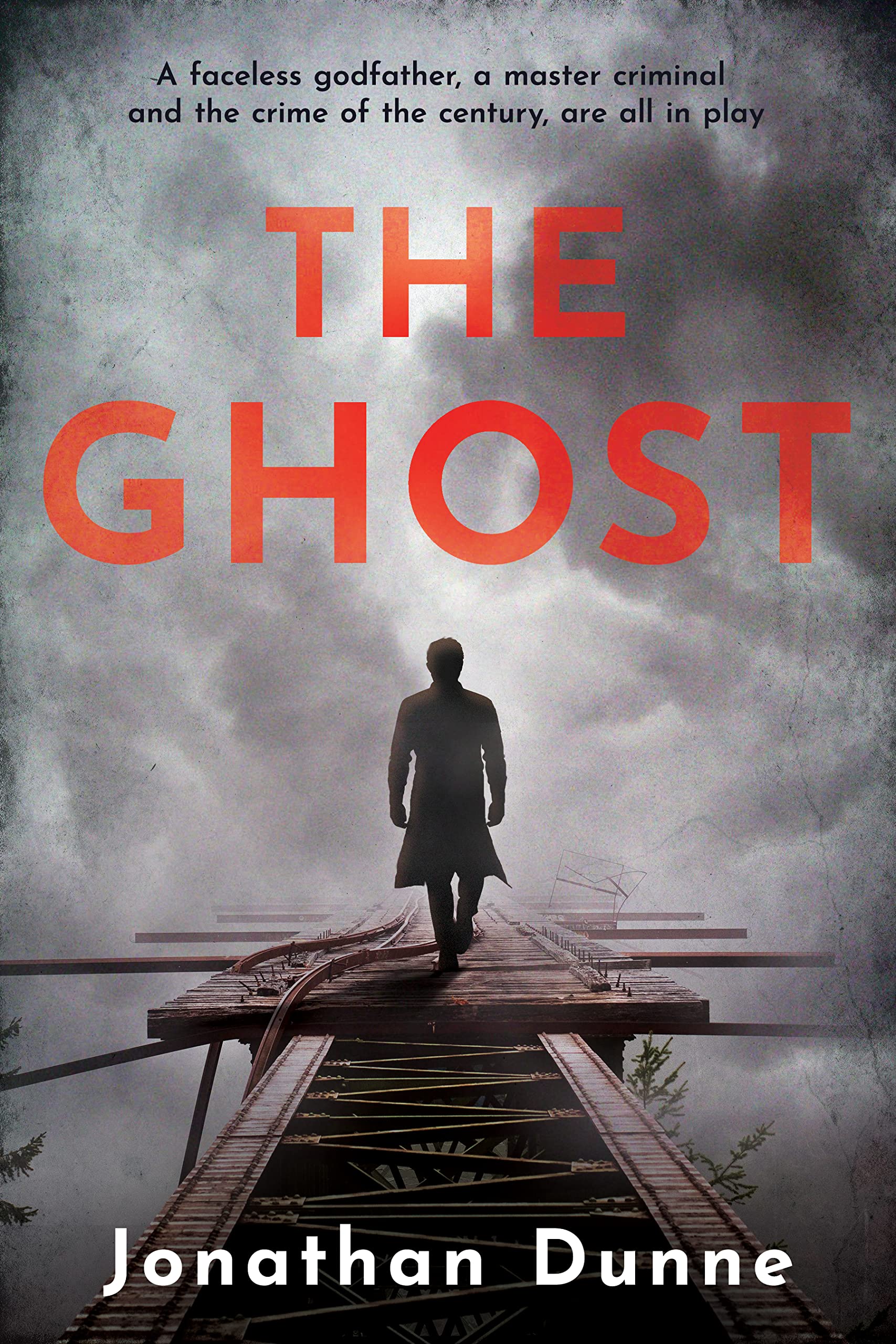 The Ghost by Jonathan Dunne | Goodreads
