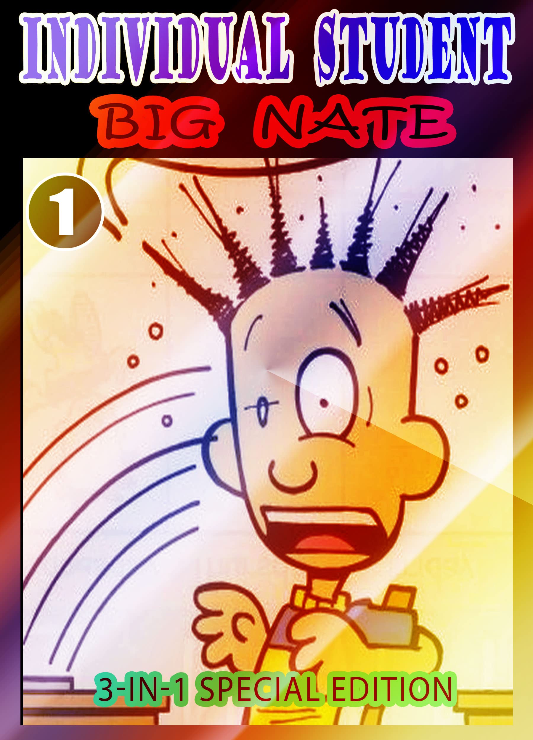 Individual Student-Big-Nate 1 by Donna Rothe | Goodreads