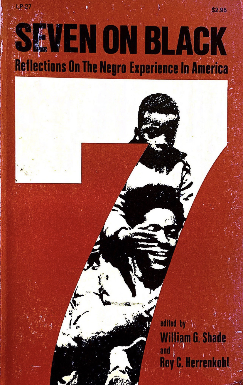 Seven On Black: Reflections On The Negro Experience In America by ...