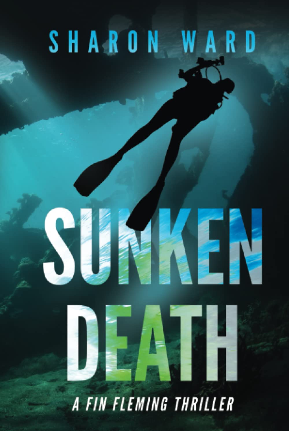 Sunken Death: A Fin Fleming Thriller by Sharon Ward | Goodreads