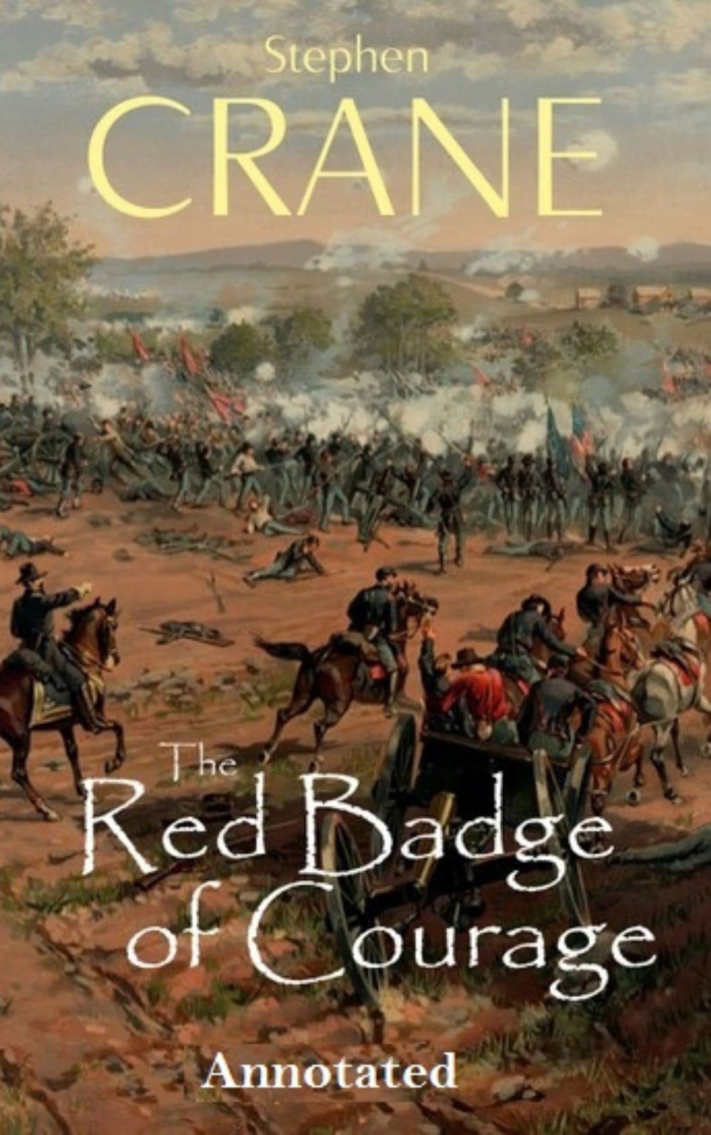 The Red Badge of Courage Annotated by Stephen Crane | Goodreads