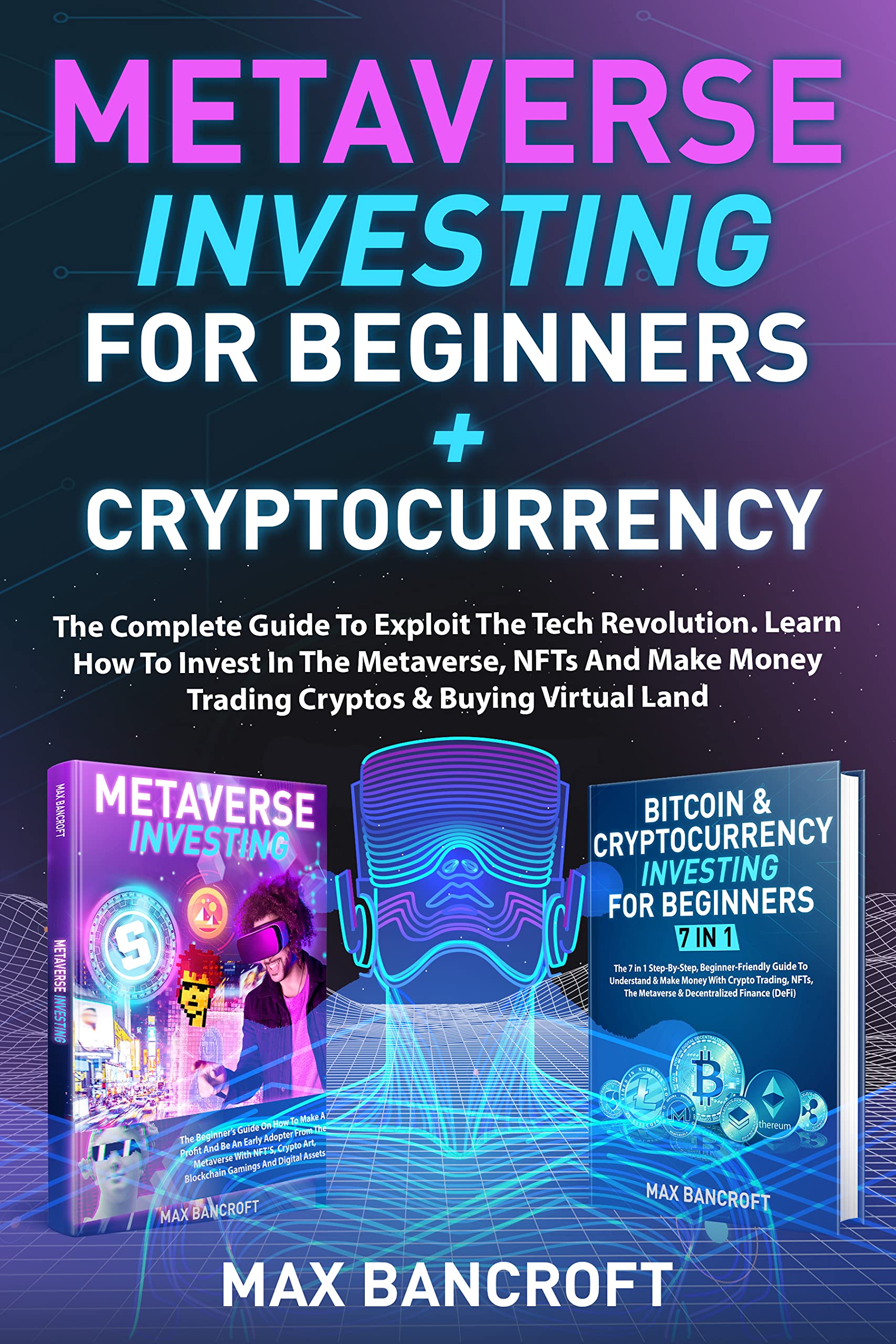 Metaverse Investing For Beginners + Cryptocurrency: The Complete Guide To Exploit The Tech ...