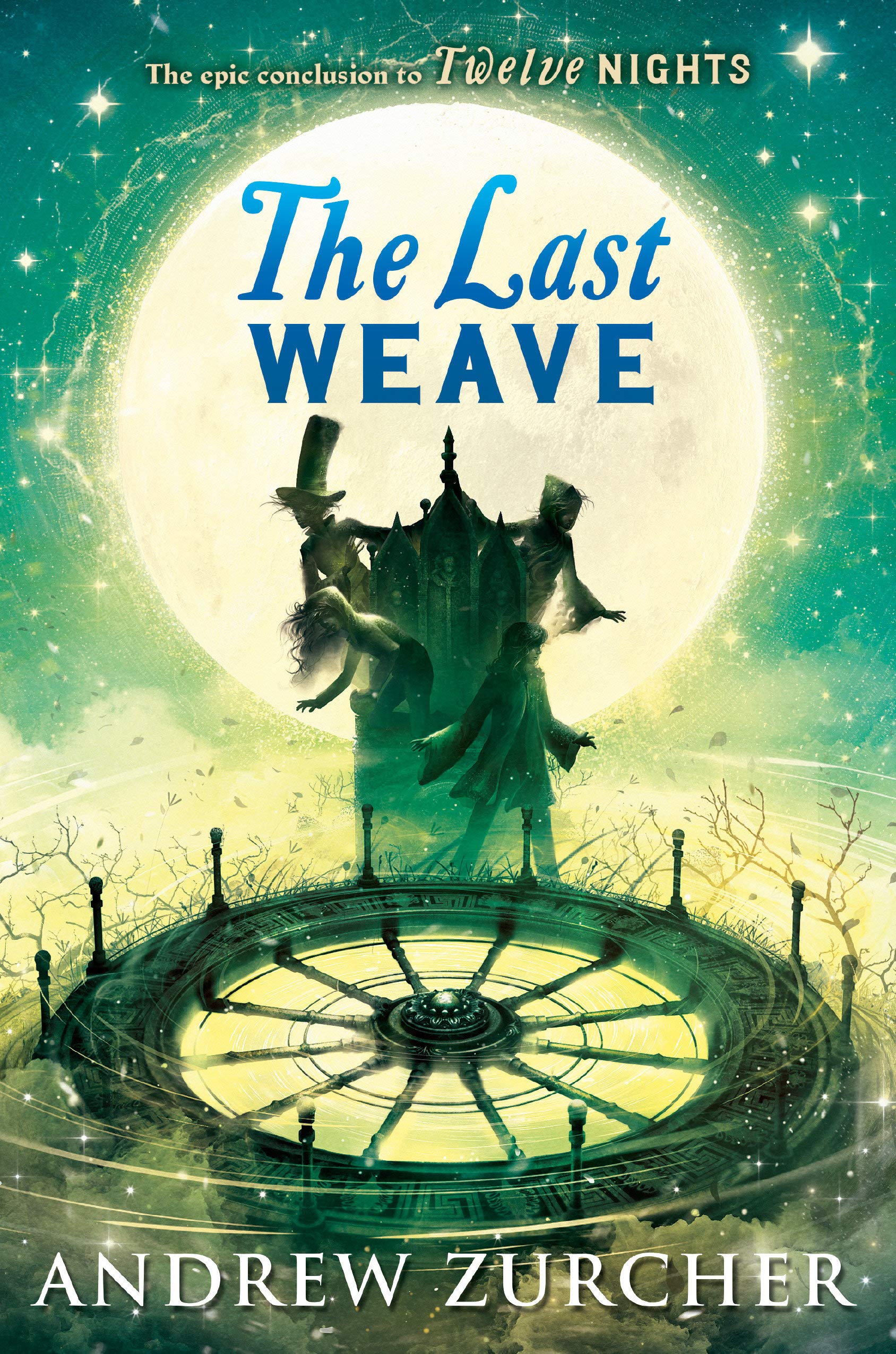 The Last Weave (Twelve Nights, 3) by Andrew Zurcher | Goodreads