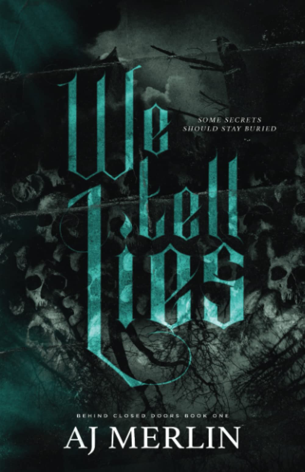 We Tell Lies (Behind Closed Doors) by A.J. Merlin | Goodreads