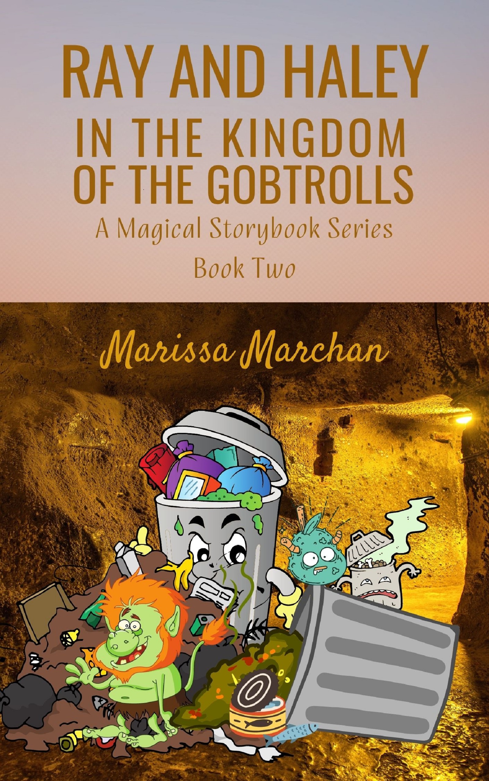 Ray and Haley In the Kingdom of the Gobtrolls by Marissa Marchan ...