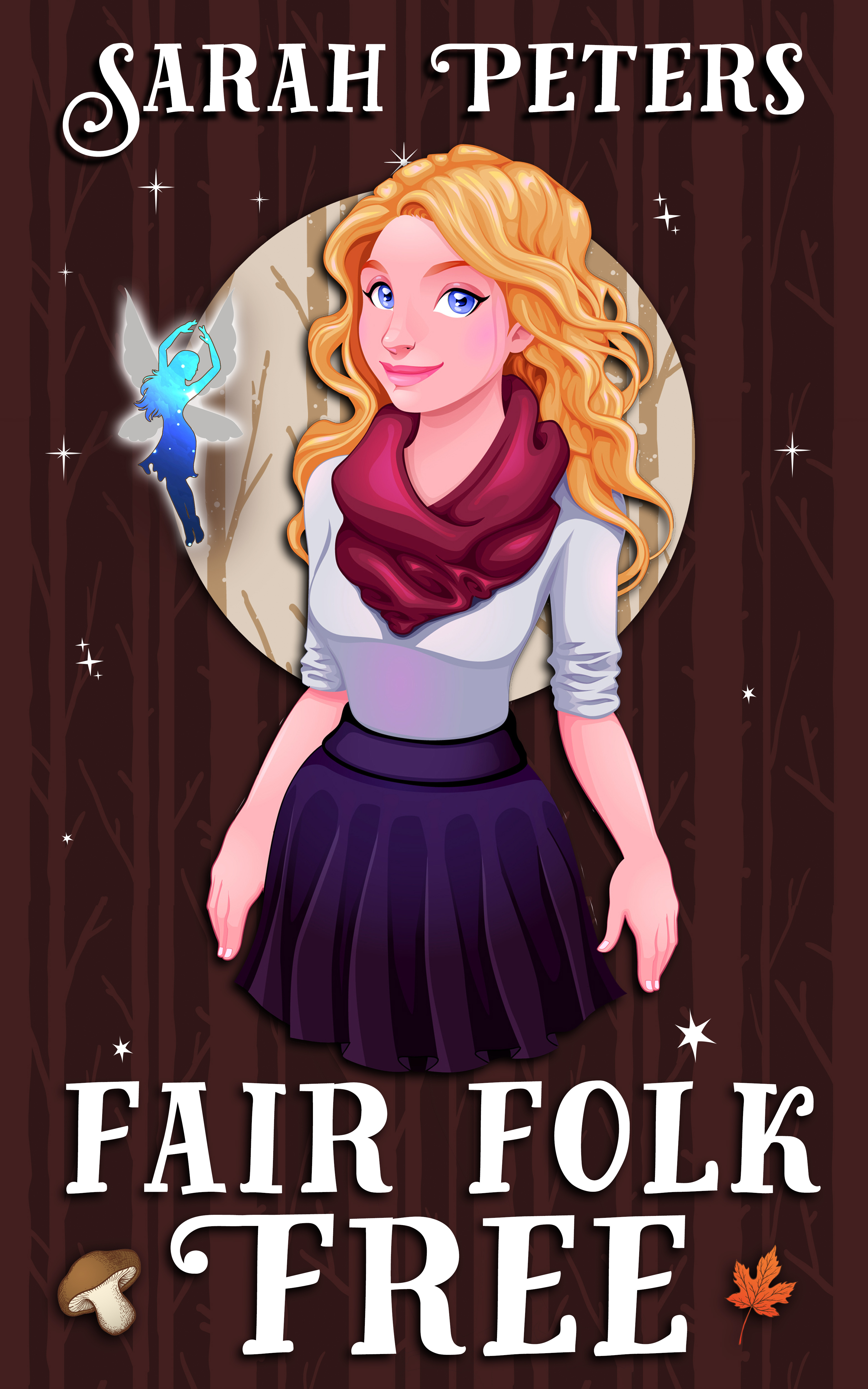 Fair Folk Free (Fair Folk, #4) by Sarah Peters | Goodreads