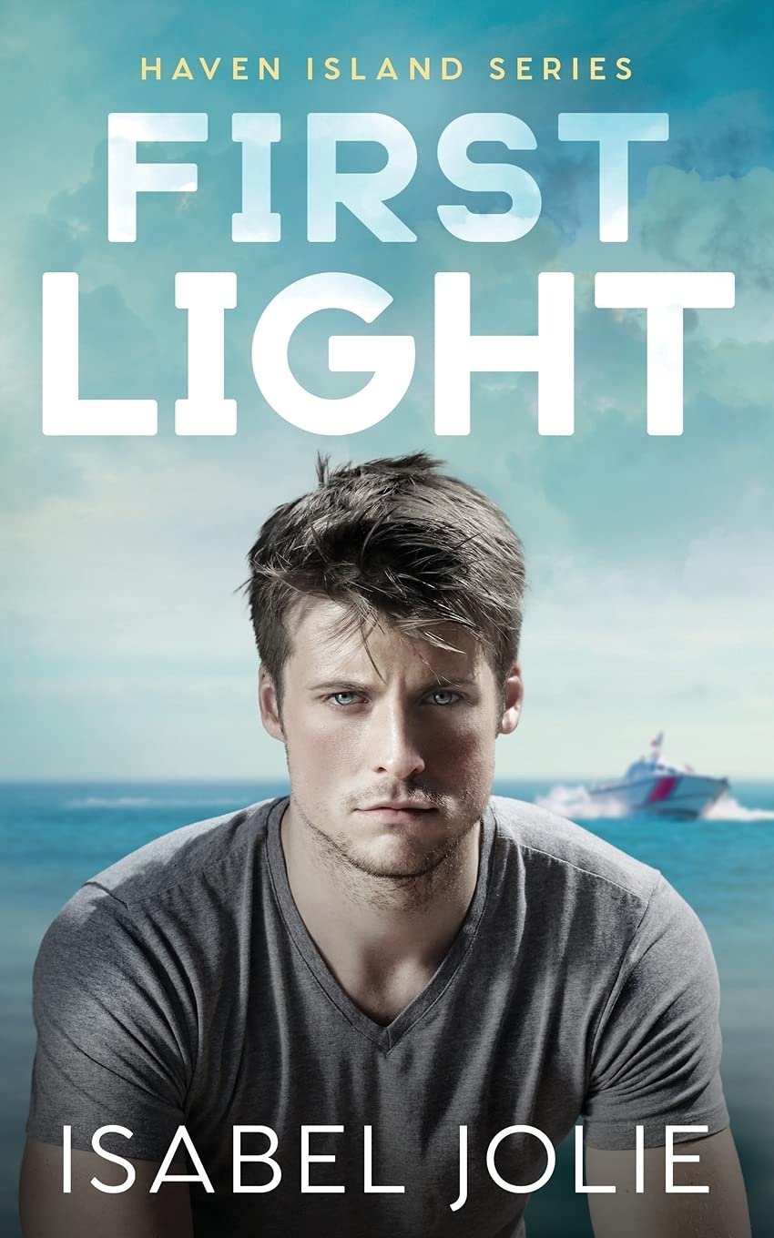 First Light (Haven Island) by Isabel Jolie | Goodreads