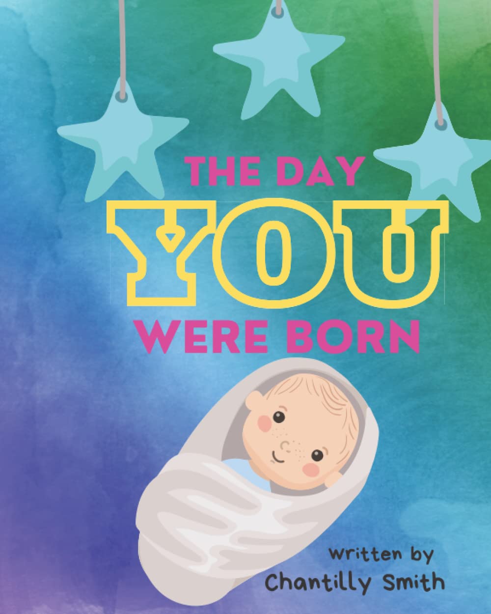 the-day-you-were-born-by-chantilly-smith-goodreads