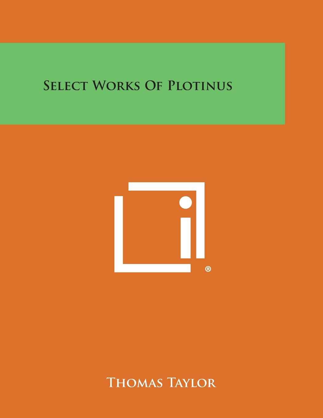 Select Works of Plotinus by Thomas Taylor | Goodreads