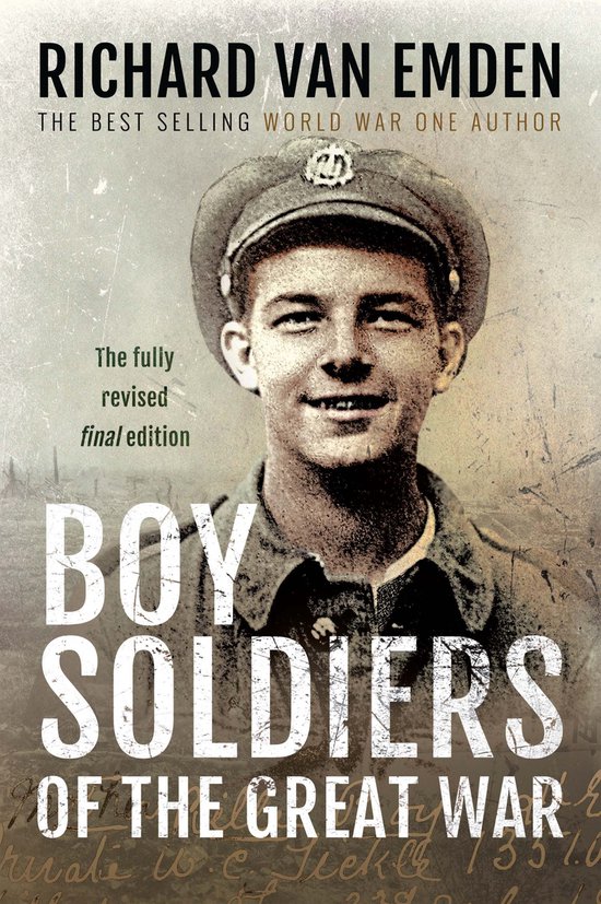 Boy Soldiers of the Great War by Richard van Emden | Goodreads