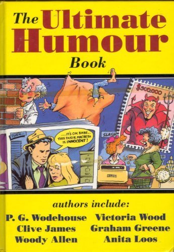 The Ultimate Humour Book by Various | Goodreads