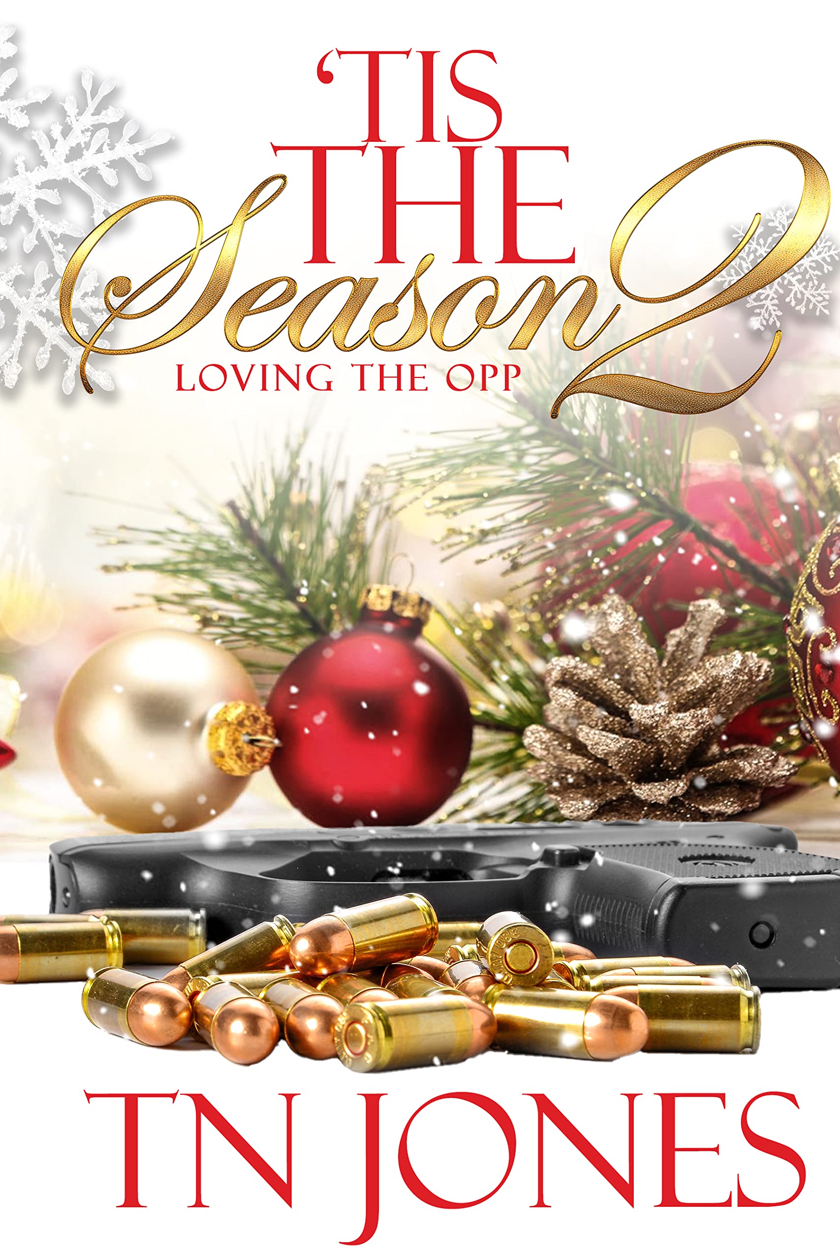 'Tis the Season 2: Loving the Opp by T.N. Jones | Goodreads