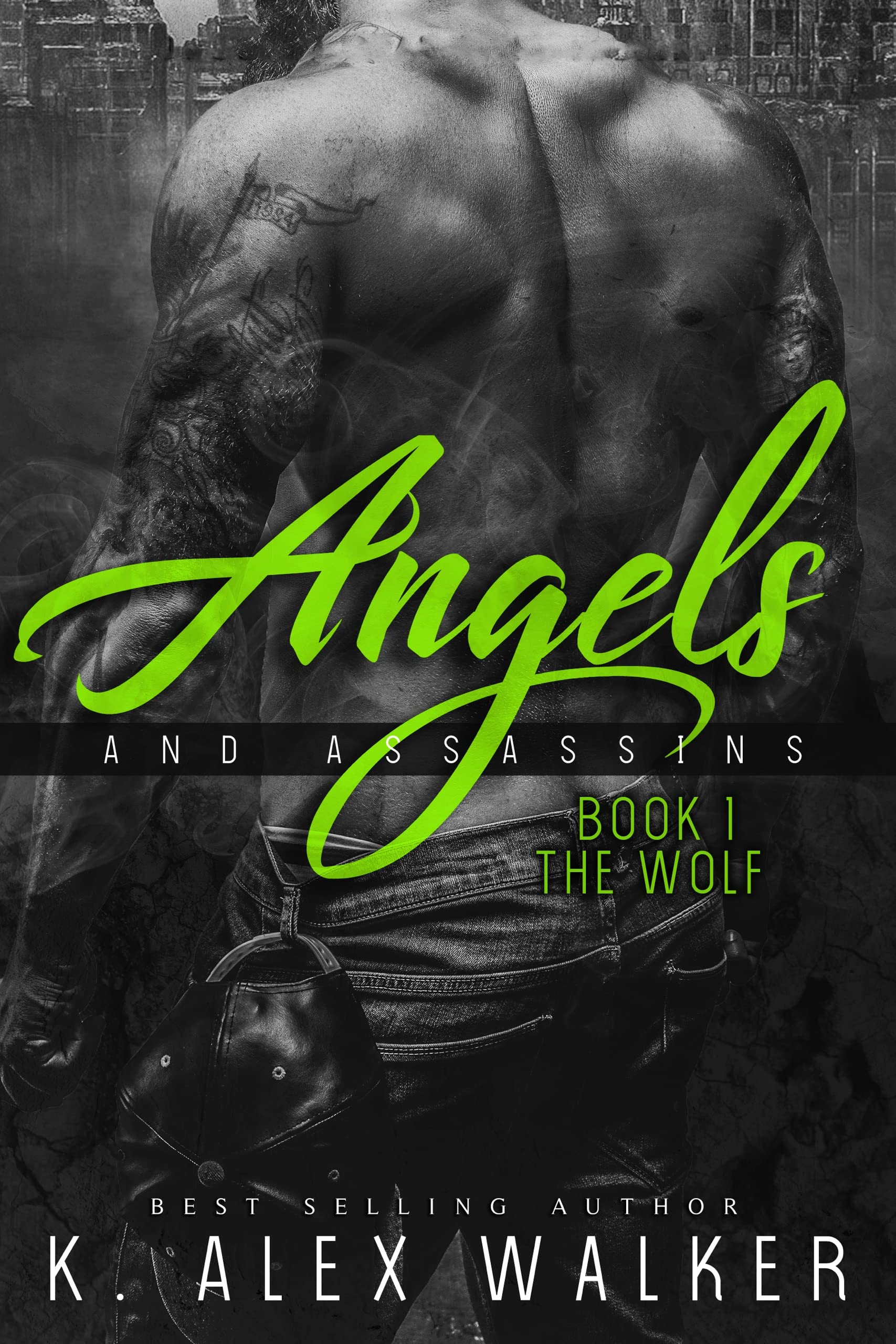 The Wolf (Angels and Assassins Book 1) by K. Alex Walker | Goodreads