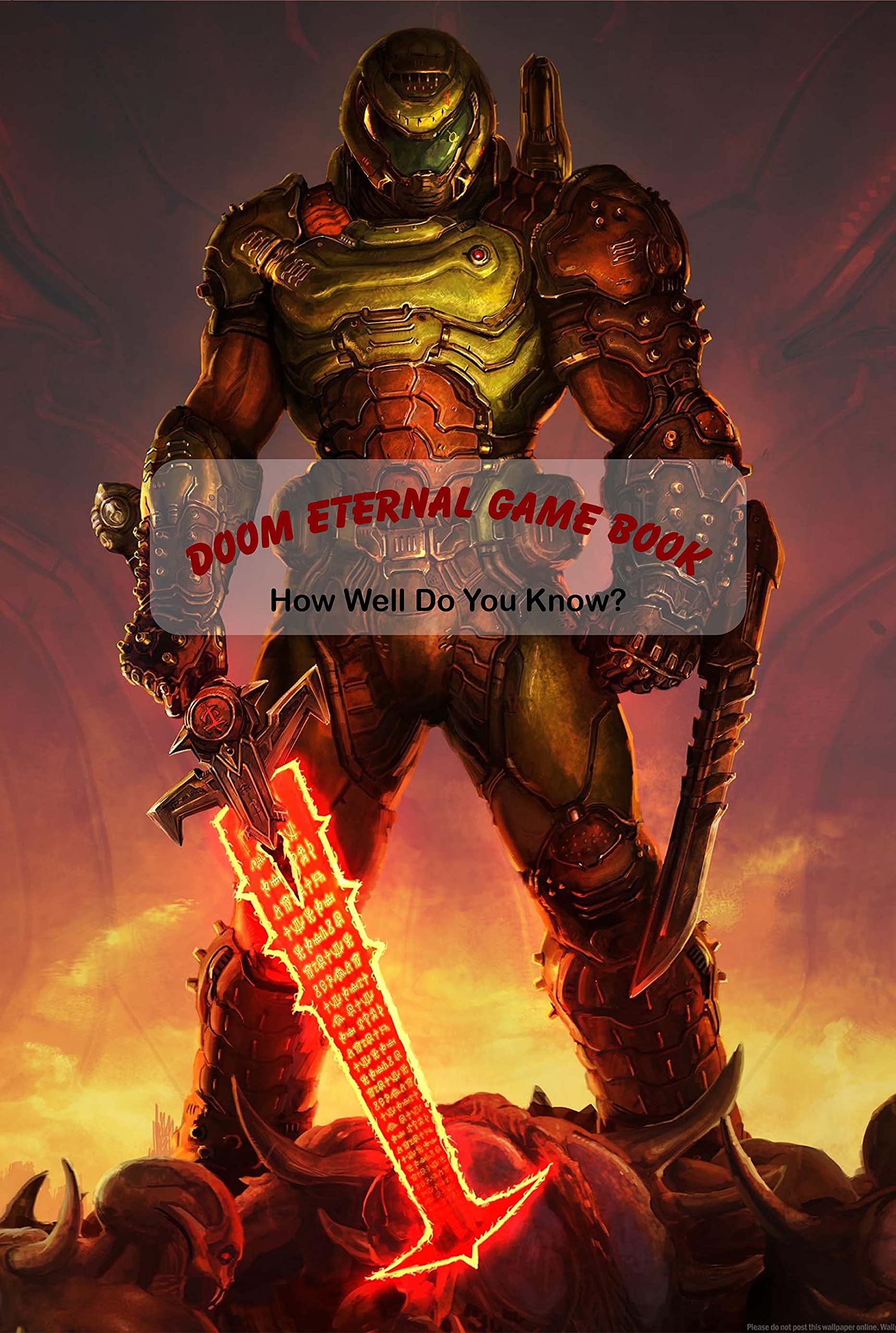 Doom Eternal Game Book: How Well Do You Know? by STEADHAM AMBER | Goodreads
