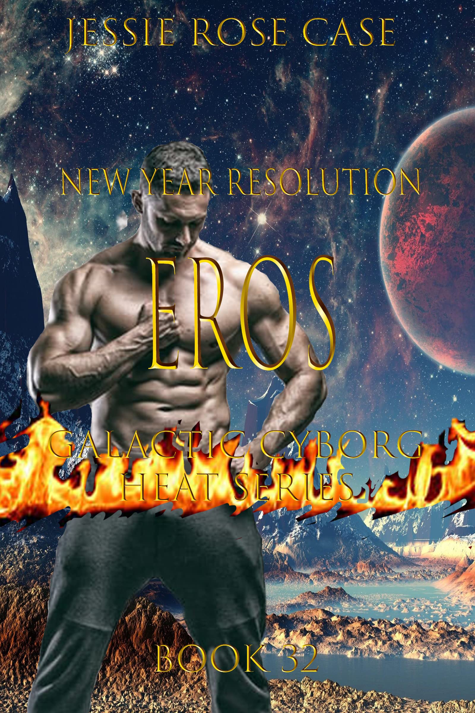 E R O S New Years Resolution : Galactic Cyborg Heat Series by Jessie ...