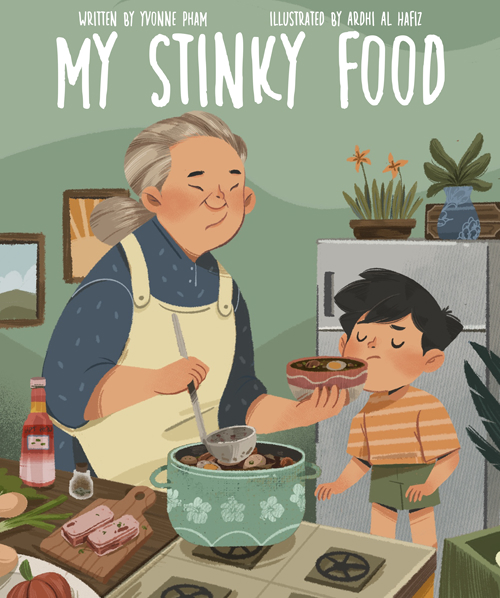 My Stinky Food by Yvonne Pham | Goodreads