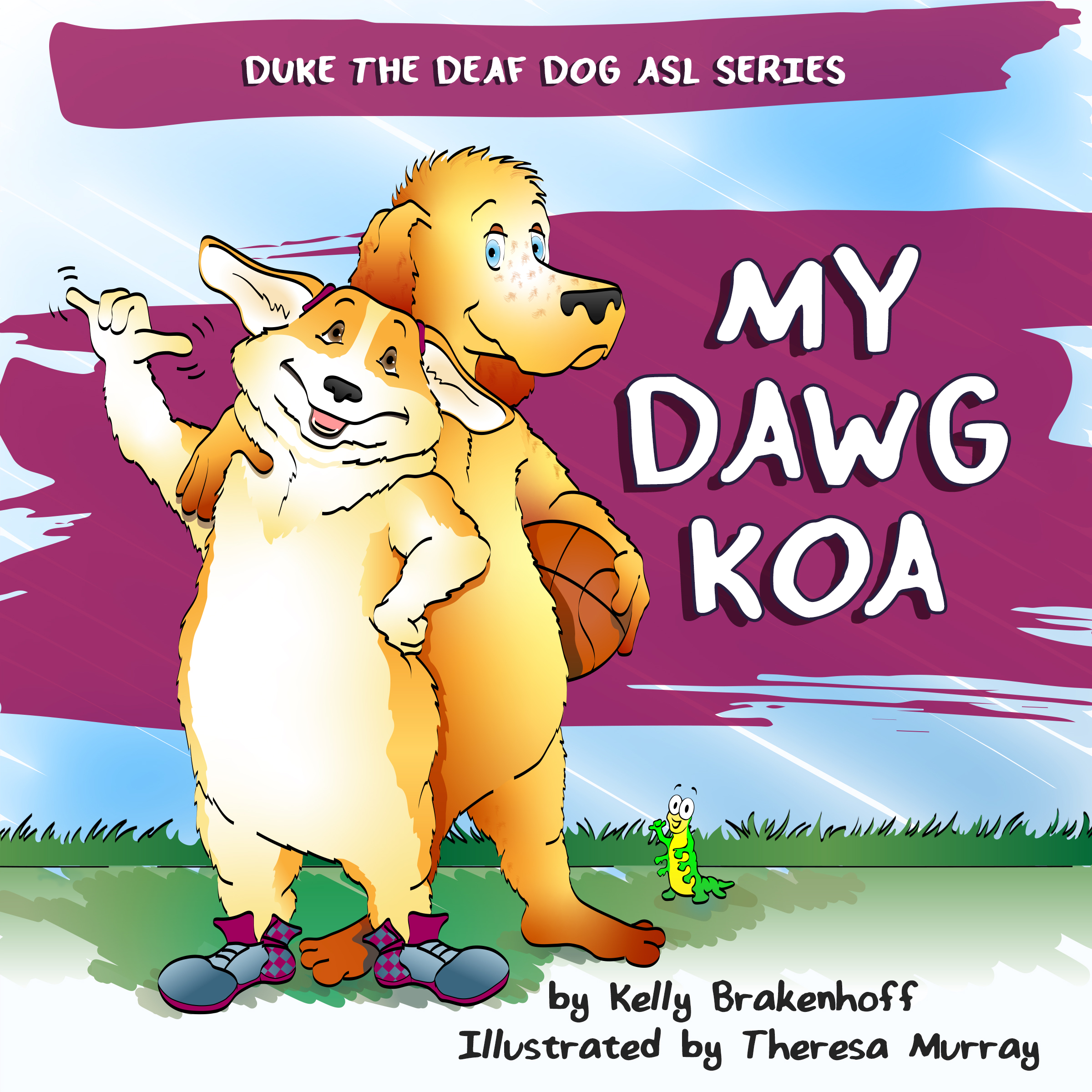 My Dawg Koa (Duke the Deaf Dog ASL Series #3) by Kelly Brakenhoff ...