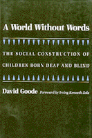 A World Without Words: The Social Construction of Children Born Deaf ...