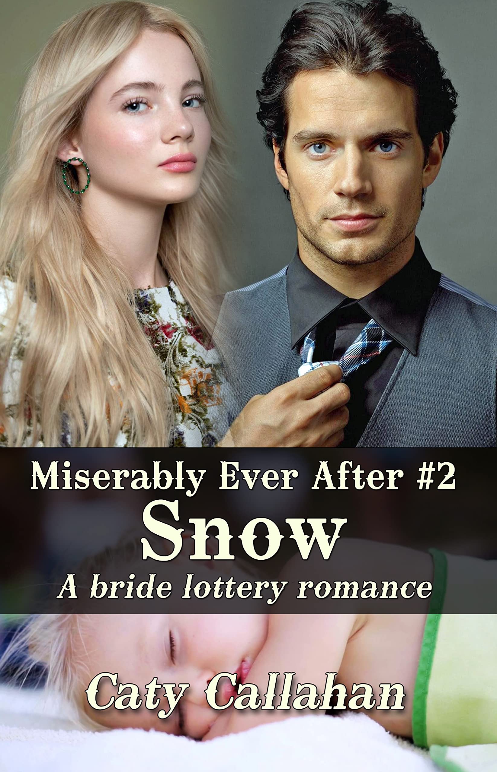 MISERABLY EVER AFTER, BOOK 2: SNOW (Miserably Ever After by Caty ...