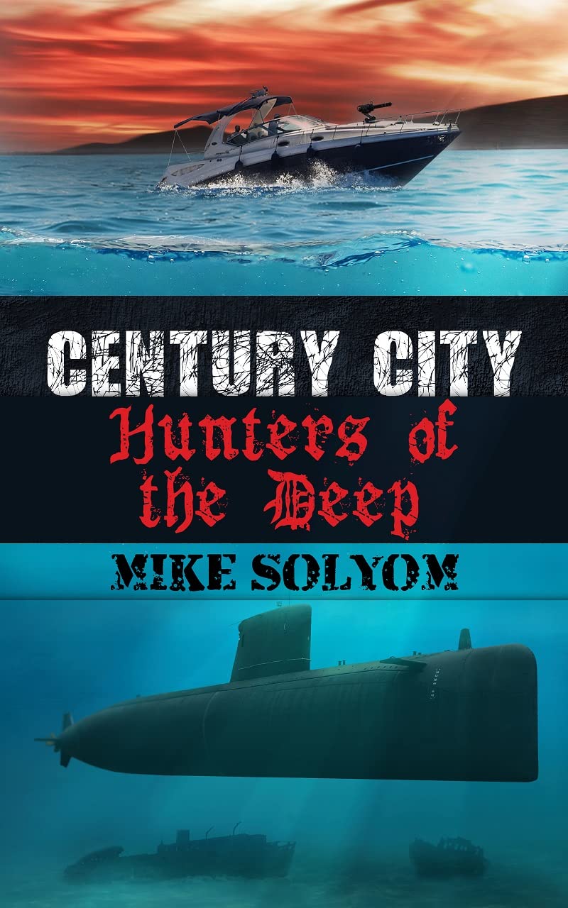Hunters of the Deep (Century City Book 5) by Mike Solyom | Goodreads