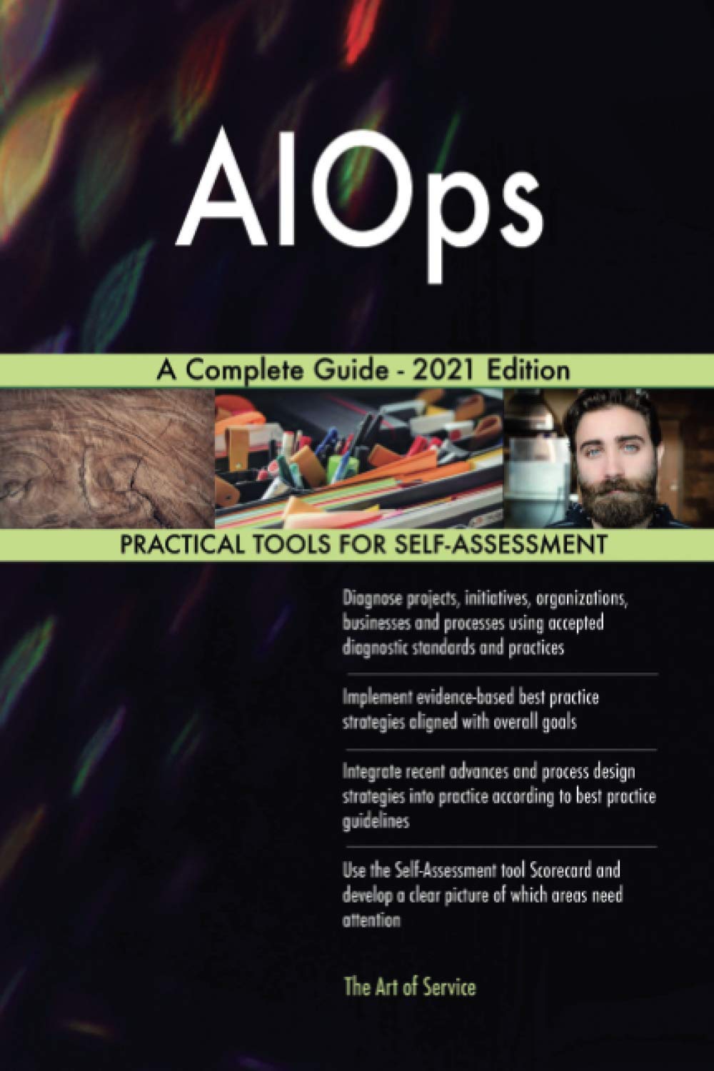 AIOps A Complete Guide - 2021 Edition by The Art of Service | Goodreads