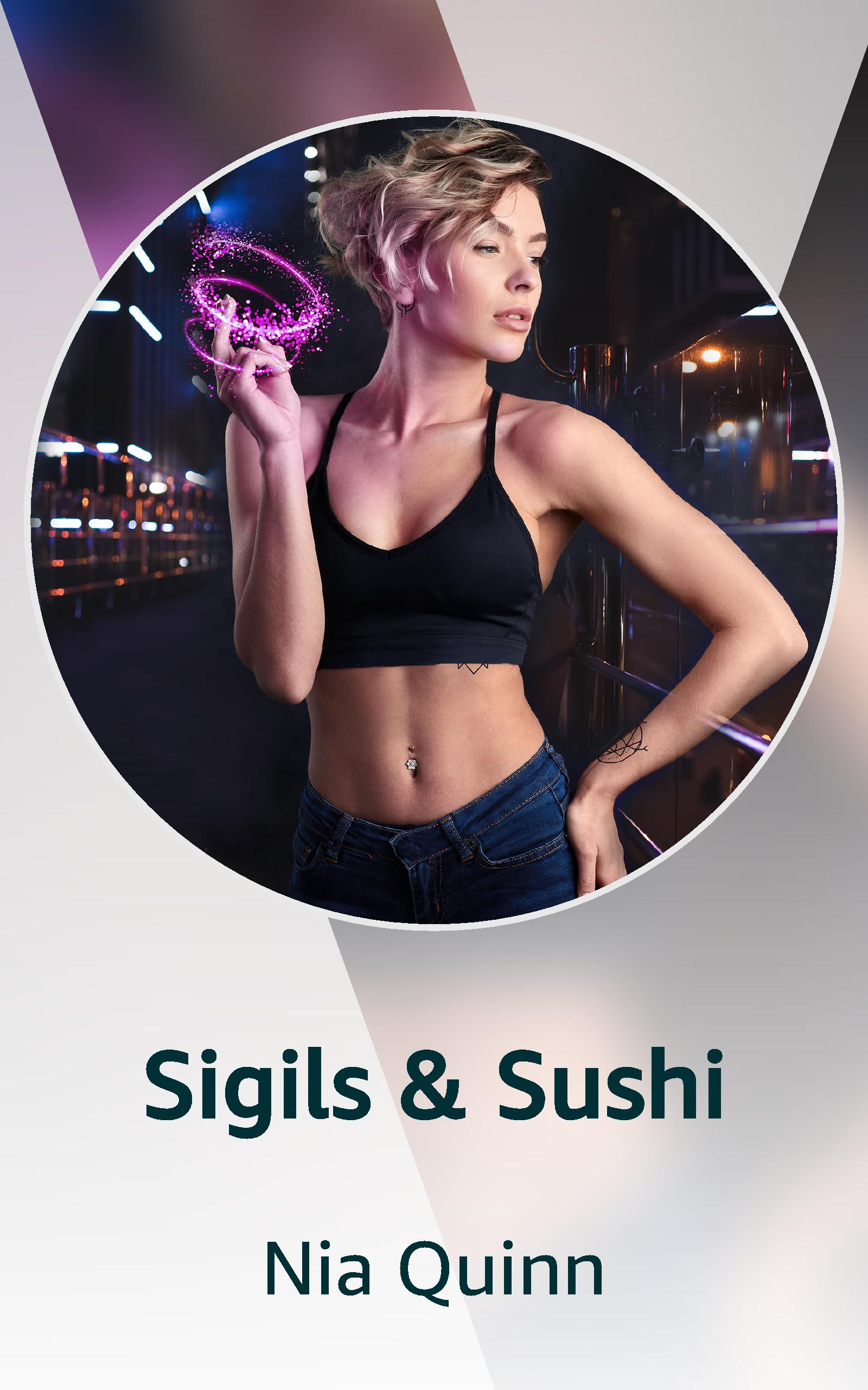 Sigils & Sushi by Nia Quinn | Goodreads