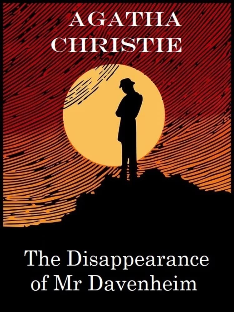 The Disappearance of Mr Davenheim (Original Classic) by Agatha Christie ...