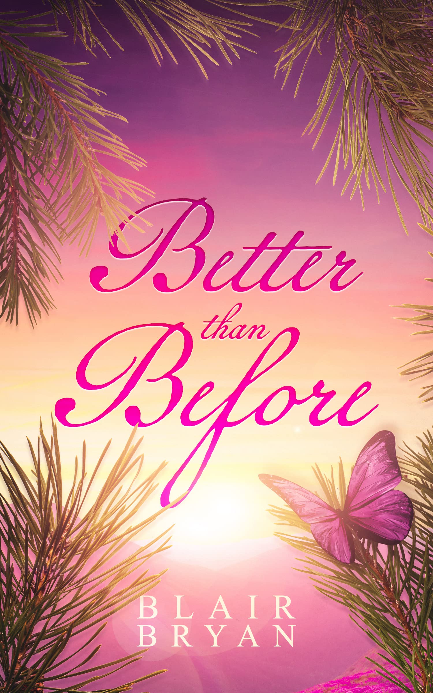 Better than Before: Family Life Contemporary Women's Fiction by Blair Bryan | Goodreads
