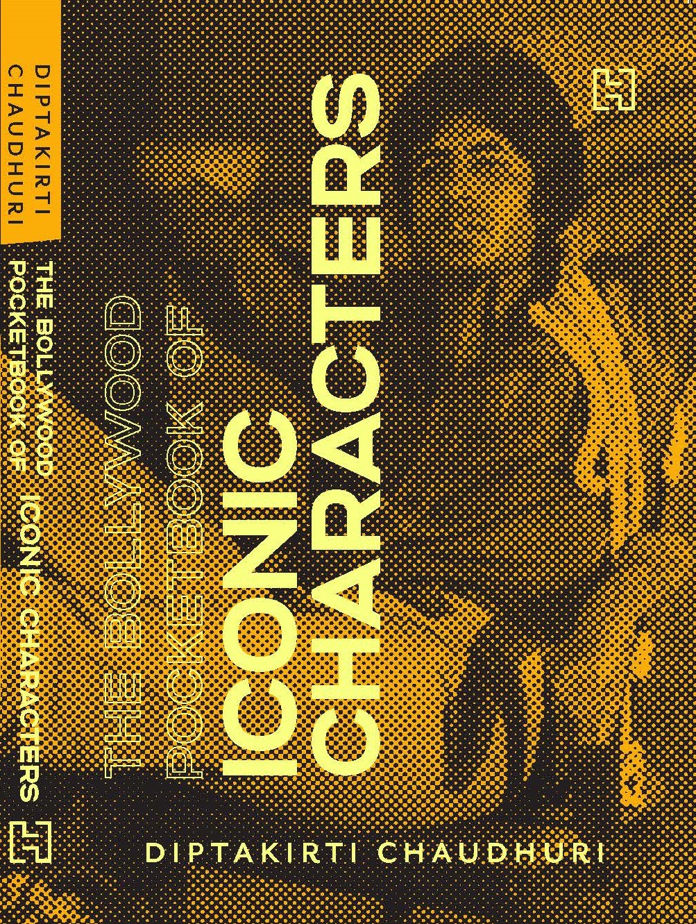 The Bollywood Pocketbook of ICONIC CHARACTERS by Diptakirti Chaudhuri ...
