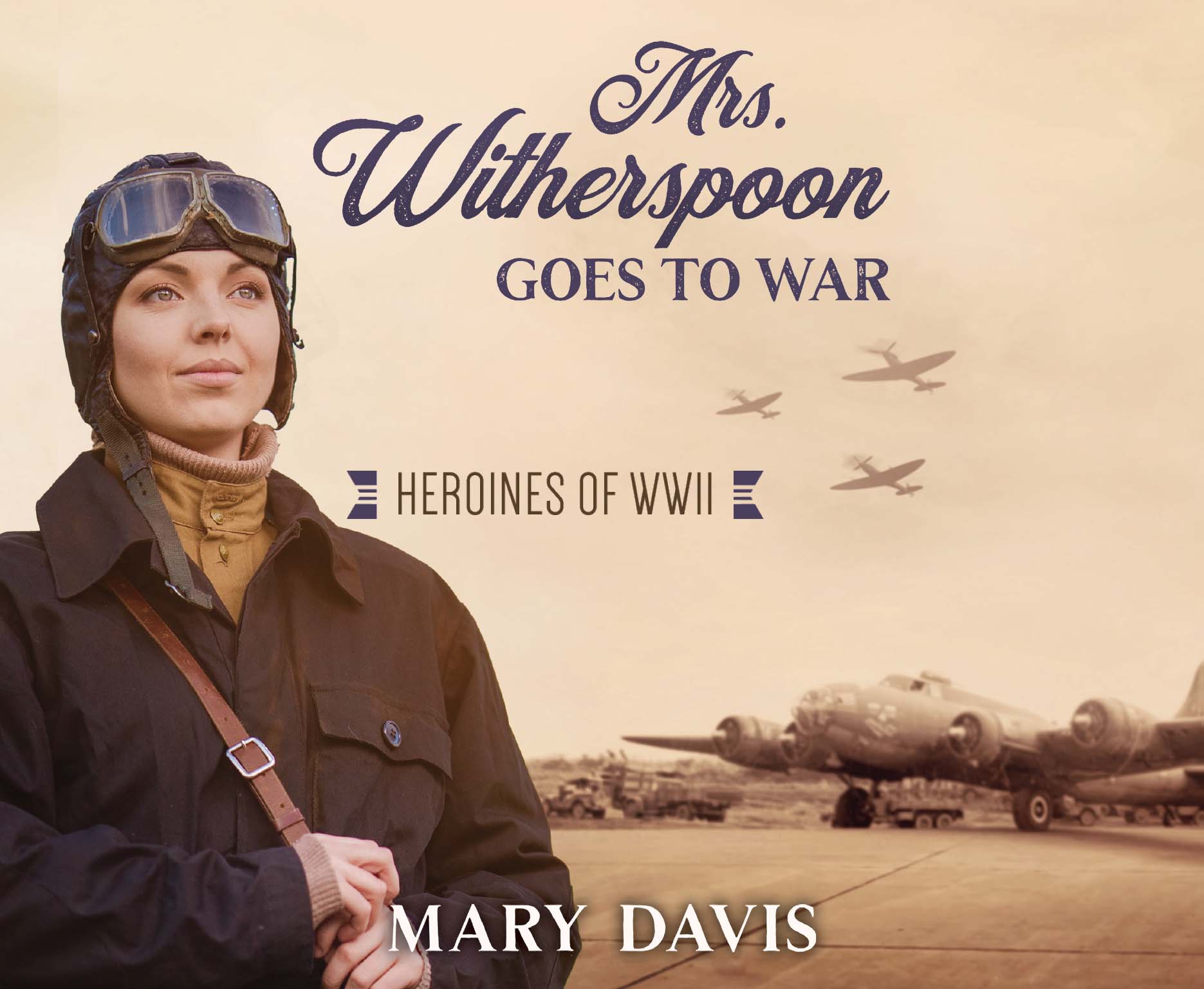 Mrs. Witherspoon Goes to War (Volume 4) by Mary Davis | Goodreads