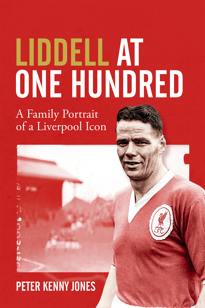 Billy Liddell: A Family Portrait of a Liverpool Icon by Peter Kenny ...