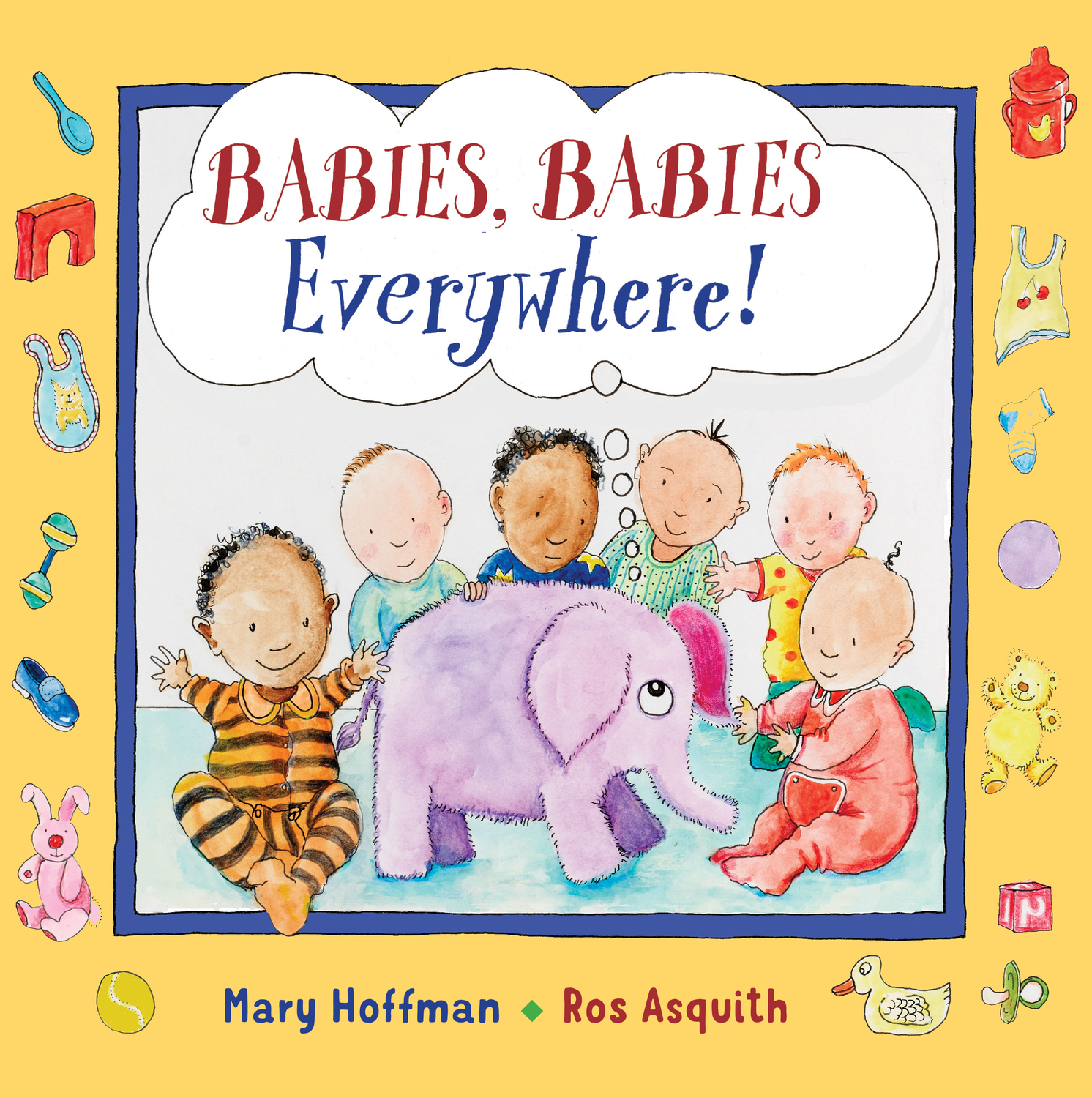 Babies, Babies Everywhere! by Mary Hoffman | Goodreads