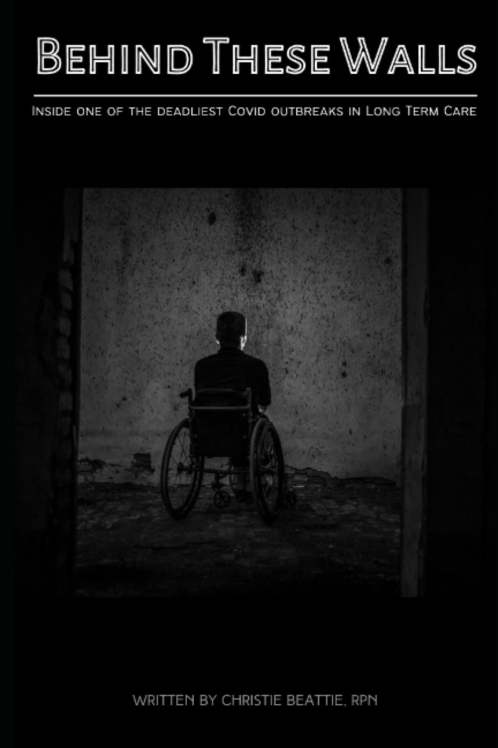 Behind These Walls: A look inside one of the deadliest Covid outbreaks ...