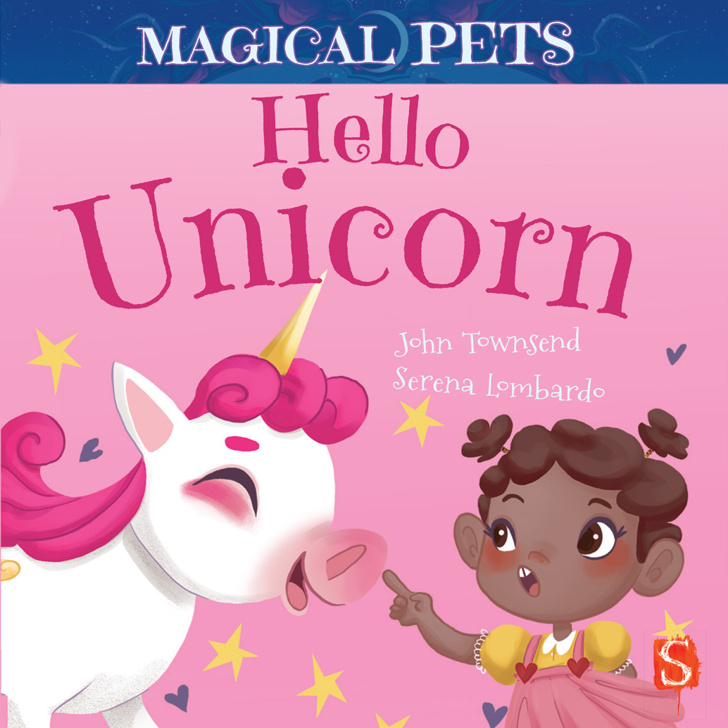 Hello, Unicorn (Magical Pets) by John Townsend | Goodreads