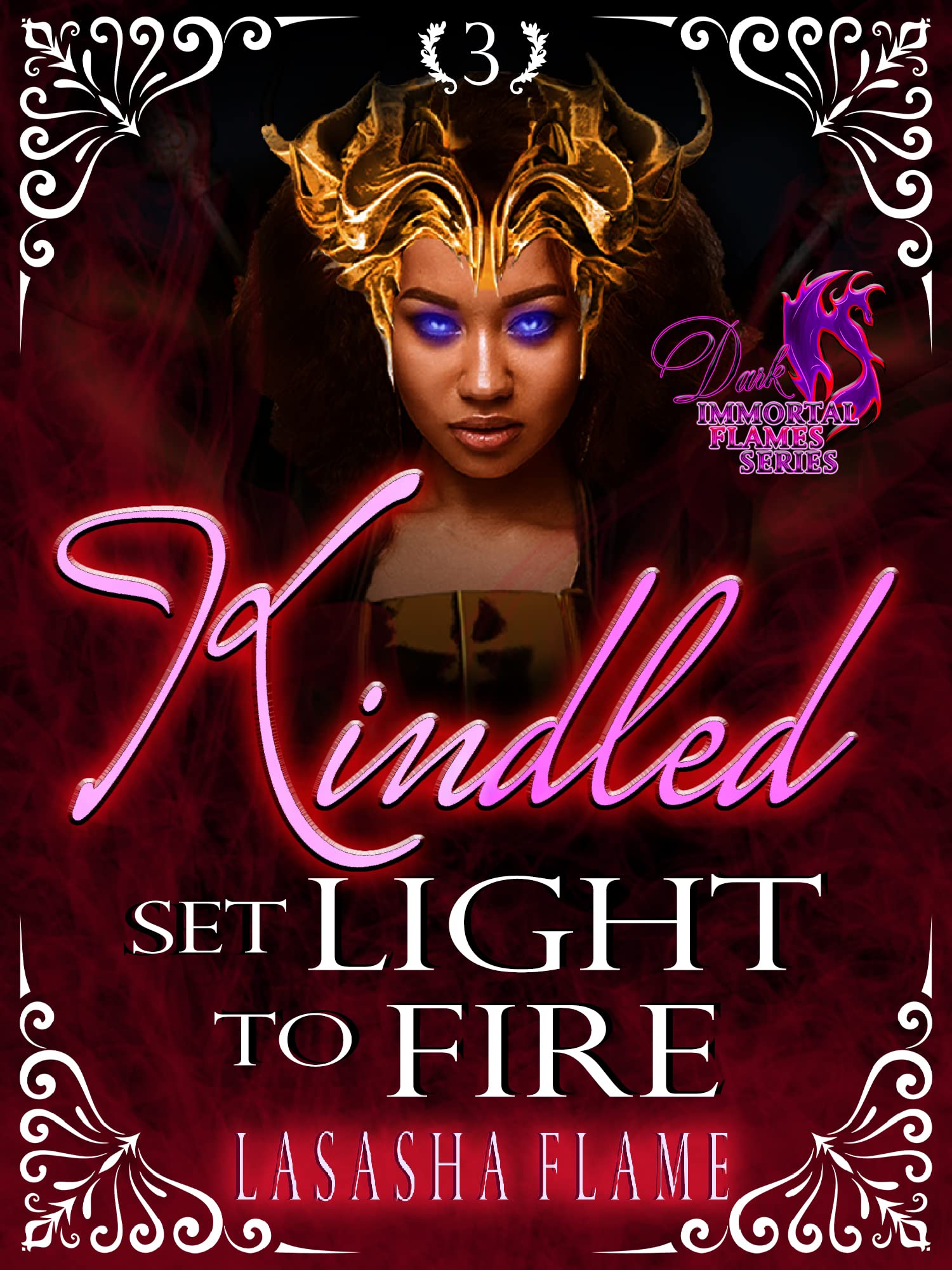 Kindled: Set Light to Fire by LaSasha Flame | Goodreads