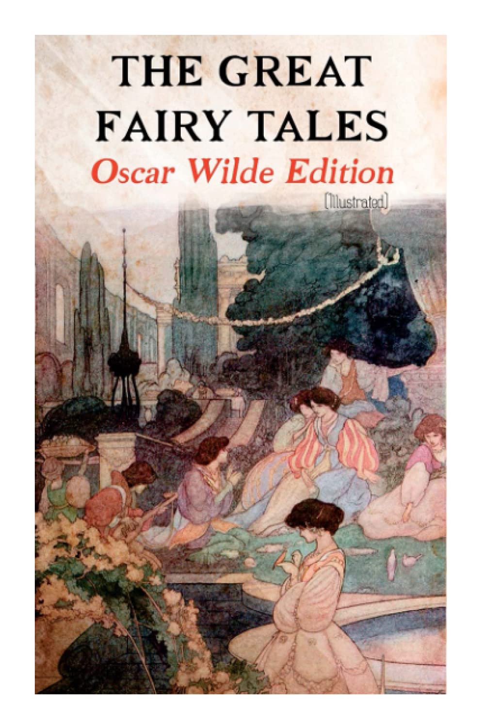 The Great Fairy Tales - Oscar Wilde Edition (Illustrated): The Happy ...