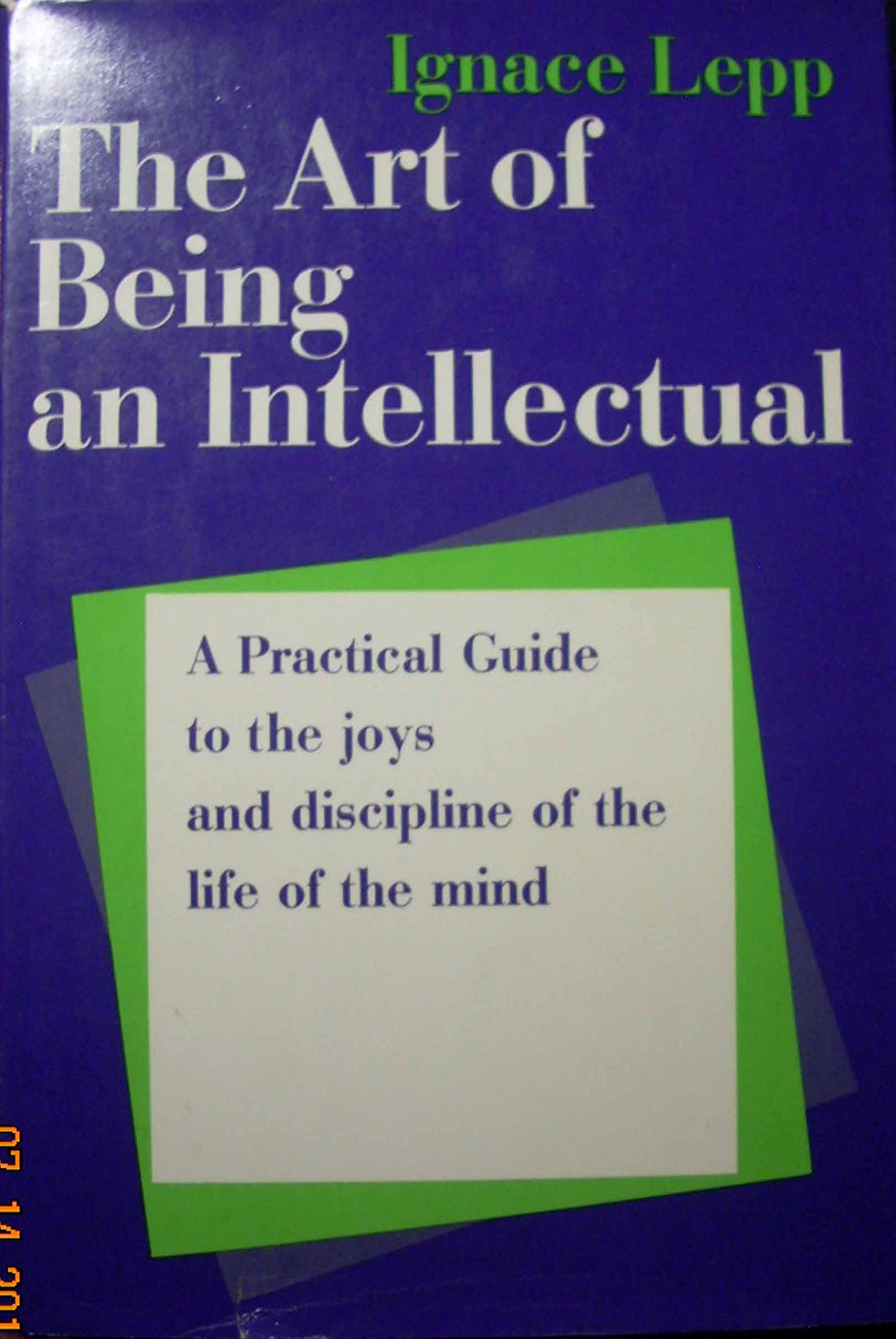 The Art of Being an Intellectual by Ignace Lepp | Goodreads