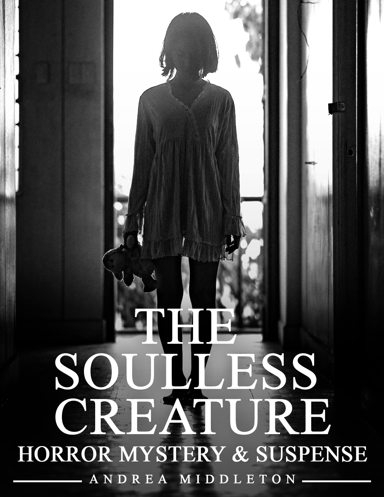 The Soulless Creature by Andrea Middleton | Goodreads