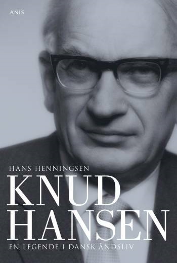 Knud Hansen - En Legende i Dansk Åndsliv by Hans Henningsen | Goodreads