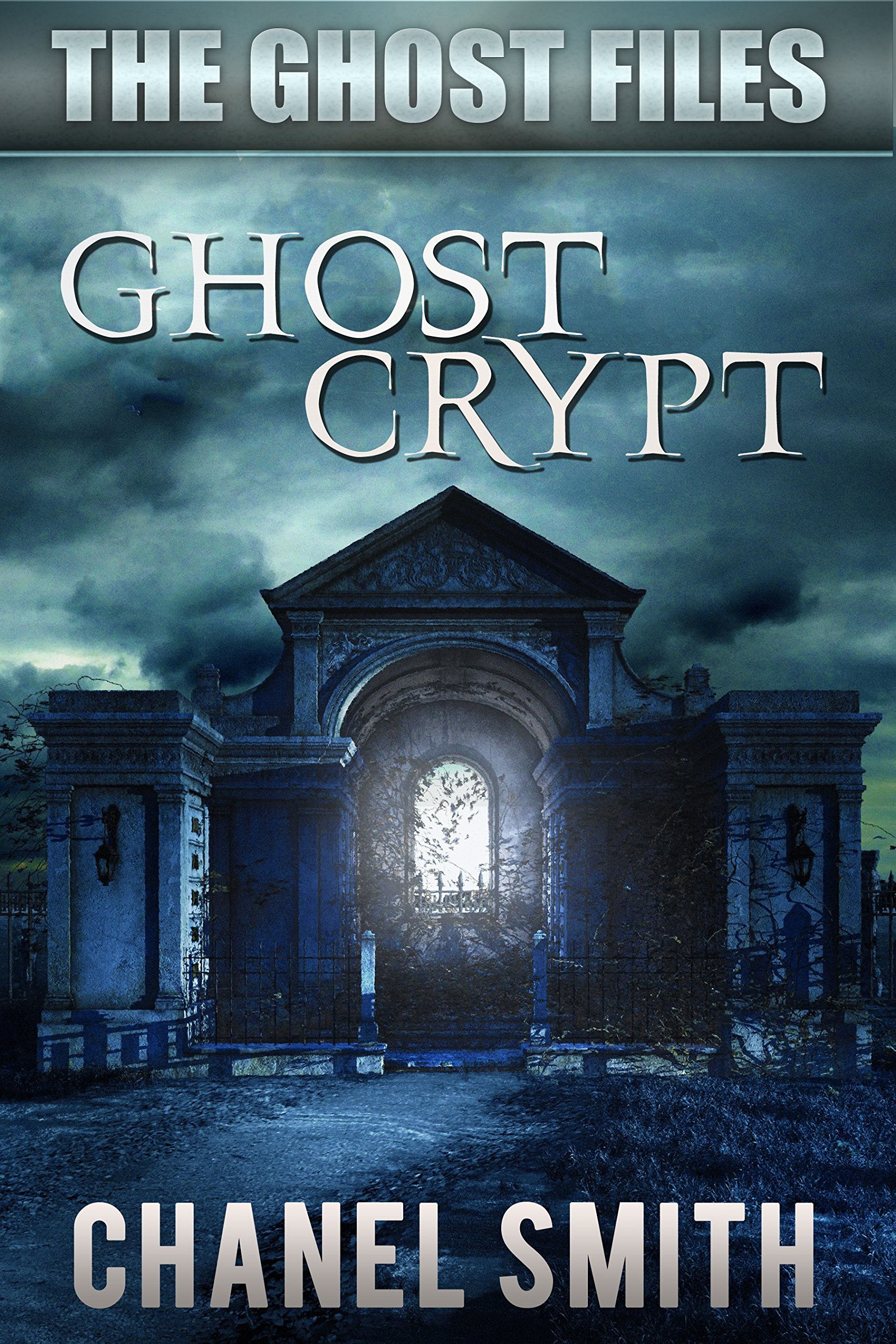 Ghost Crypt: A Supernatural Mystery Novel by Chanel Smith | Goodreads