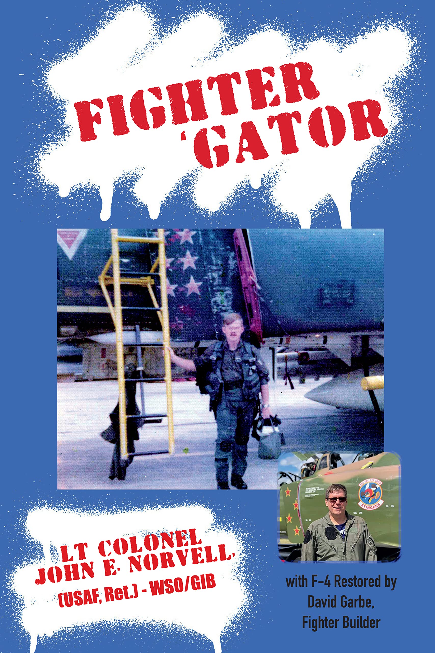 Fighter 'Gator by Lt Colonel John E. Norvell | Goodreads